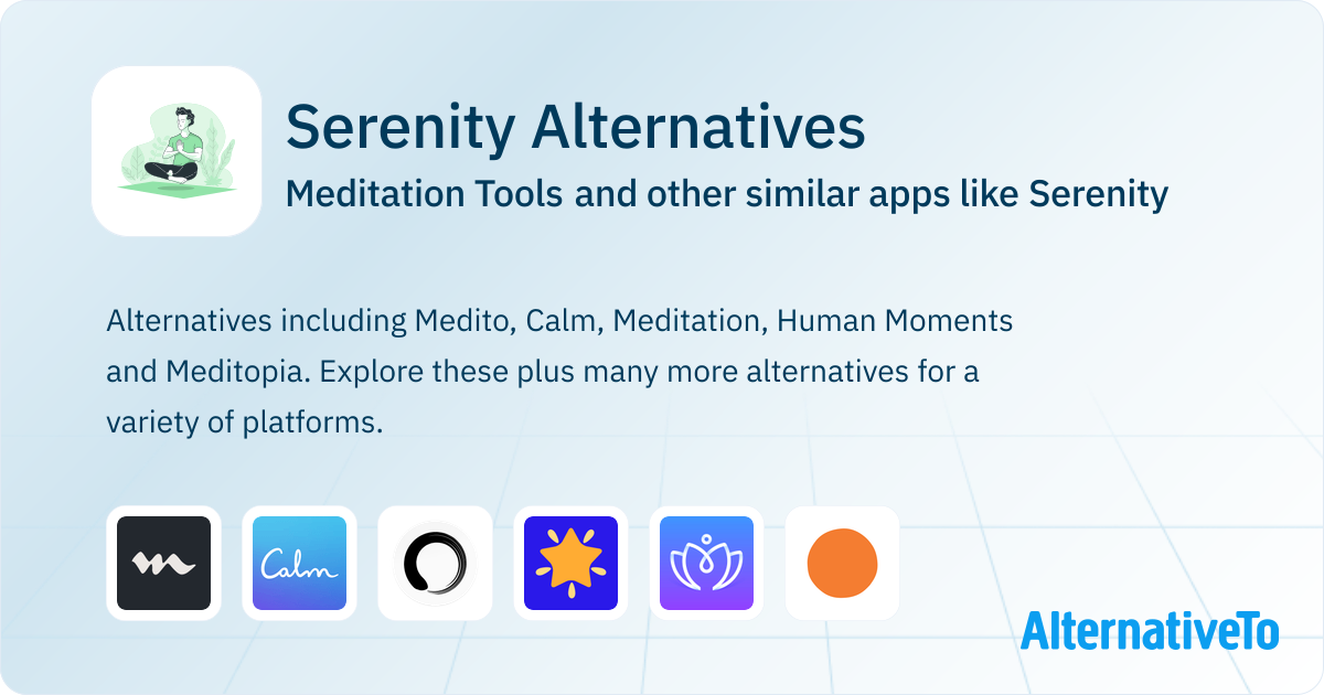 Serenity Alternatives: Top 12 Meditation Tools & Similar Apps ...