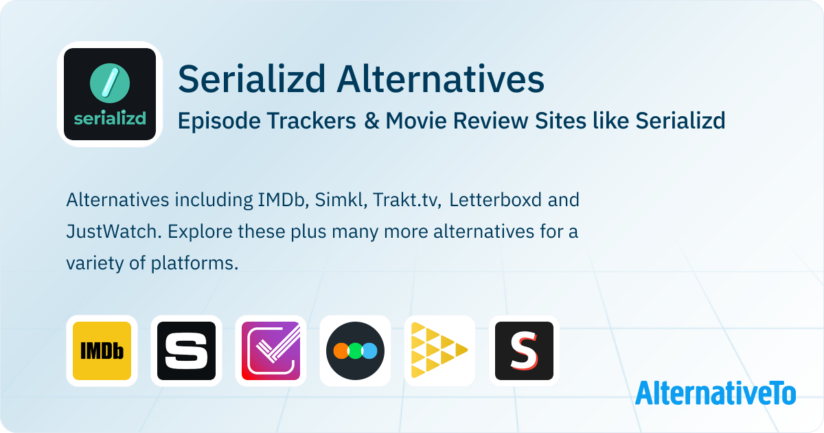 Serializd Alternatives: Top 12 Episode Trackers | AlternativeTo