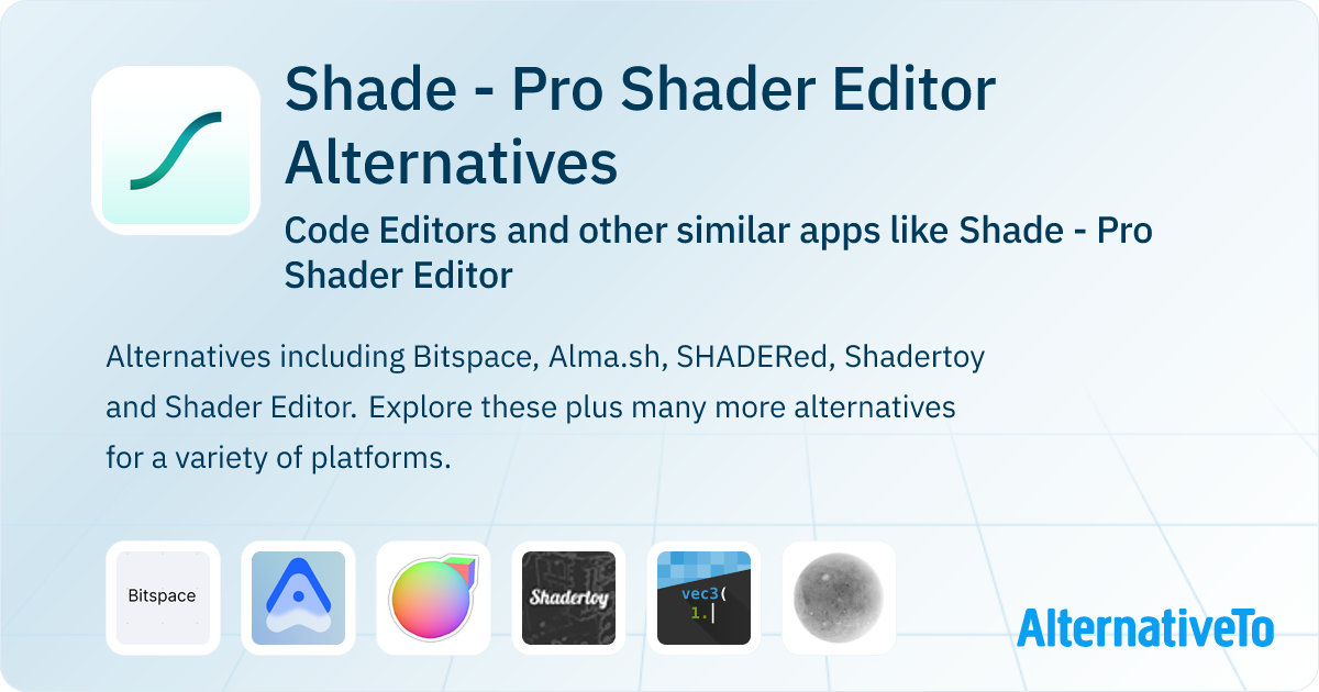 Shade - Pro Shader Editor Alternatives: Top 23 Code Editors & Similar ...