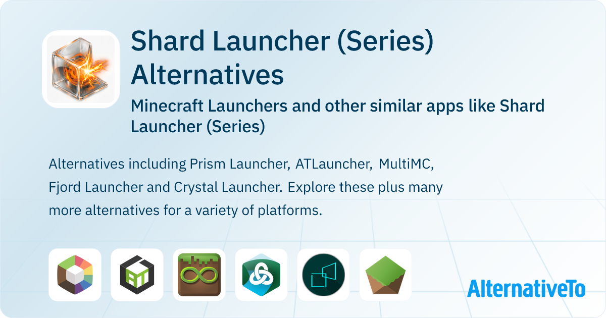 Shard Launcher (Series) Alternatives: Top 12 Minecraft Launchers ...