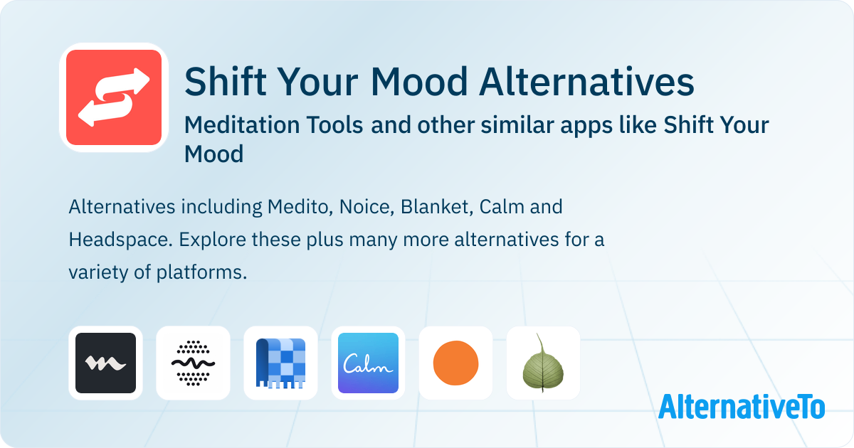 Shift Your Mood Alternatives: Top 12 Meditation Tools & Similar Apps ...