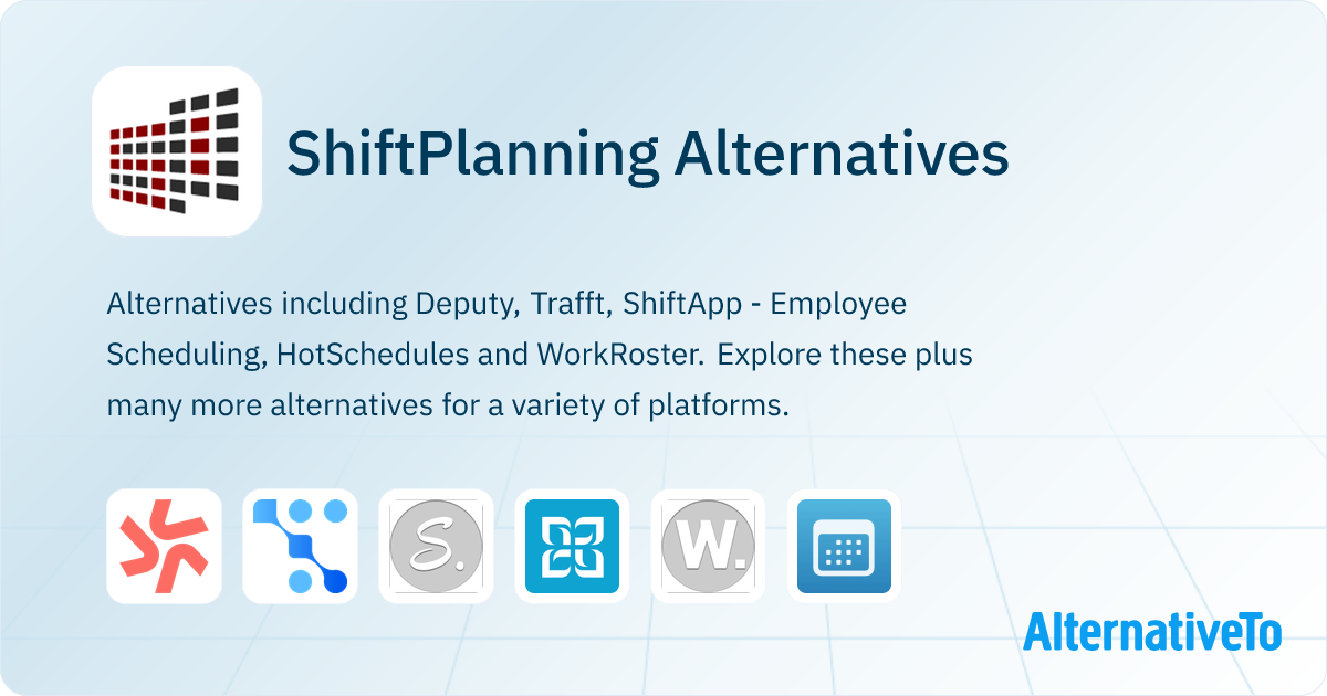 ShiftPlanning Alternatives - Explore Similar Sites & Apps | AlternativeTo