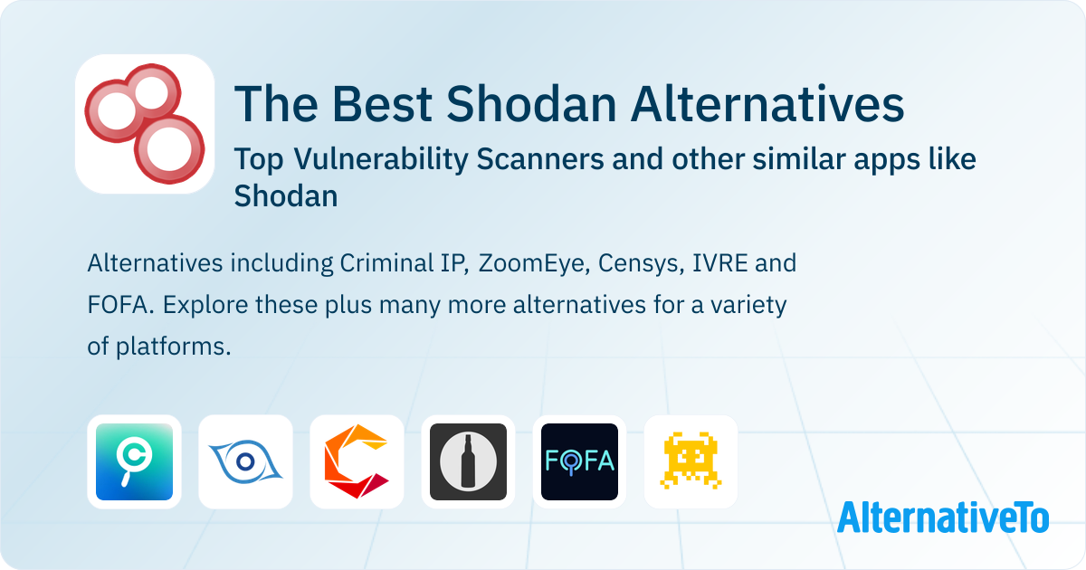 Best Shodan Alternatives: Top Vulnerability Scanners in 2026 ...