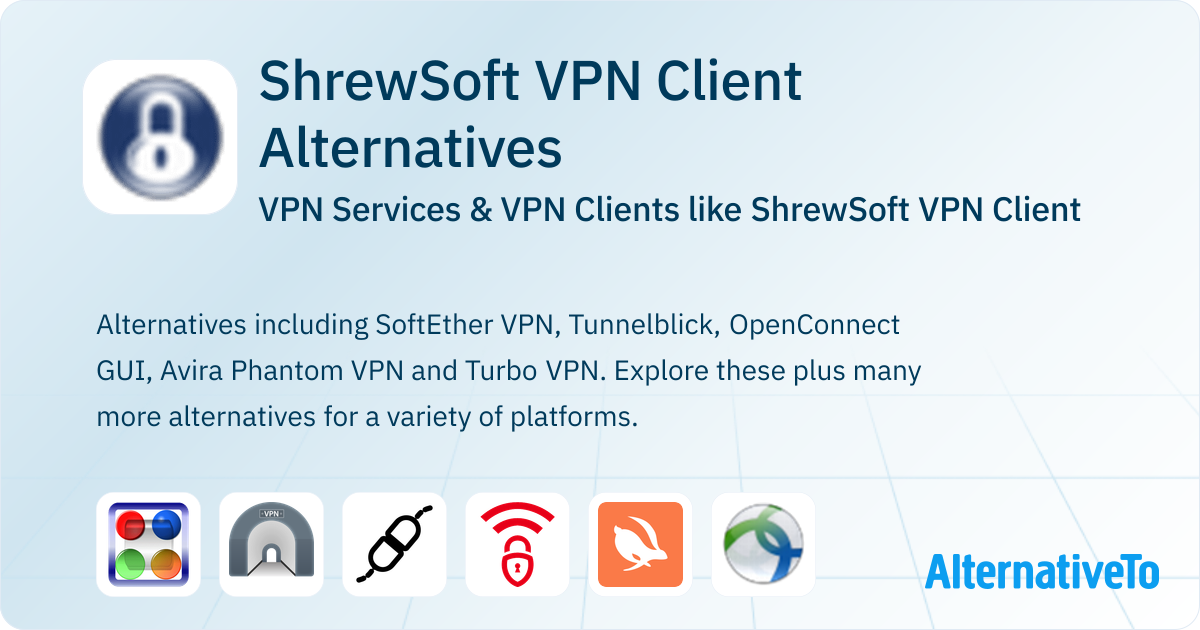 ShrewSoft VPN Client Alternatives: Top 17 VPN Services | AlternativeTo