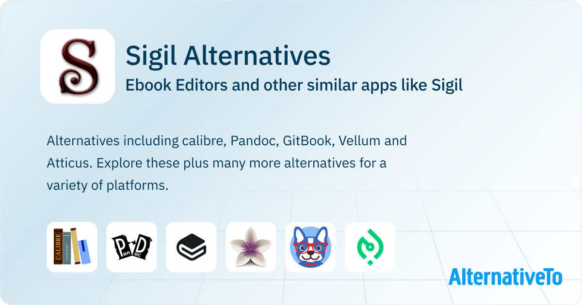 Sigil Alternatives: Top 12 Ebook Editors & Similar Apps | AlternativeTo
