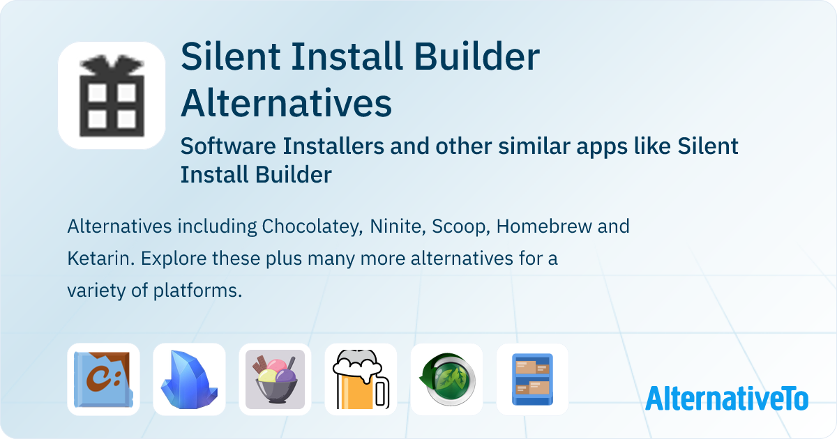 Silent Install Builder Alternatives: Top 12 Software Installers ...