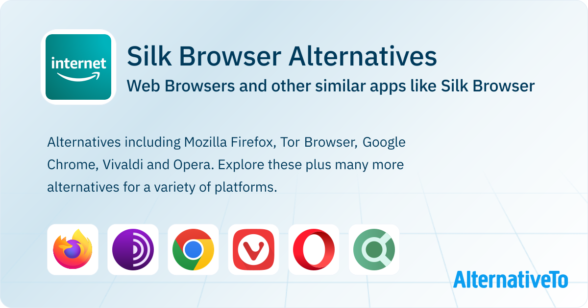 Silk Browser Alternatives: Top 12 Web Browsers & Similar Apps ...