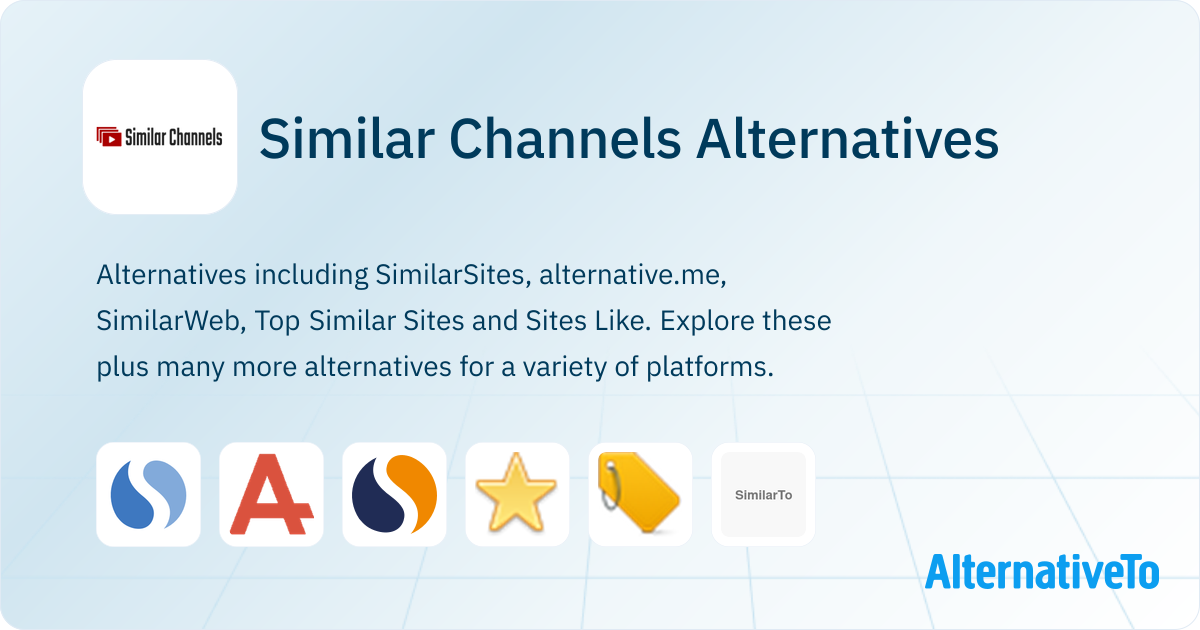 Similar Channels Alternatives - Explore Similar Sites & Apps ...