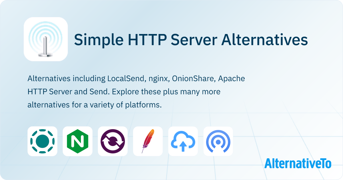 Simple HTTP Server Alternatives - Explore Similar Software | AlternativeTo