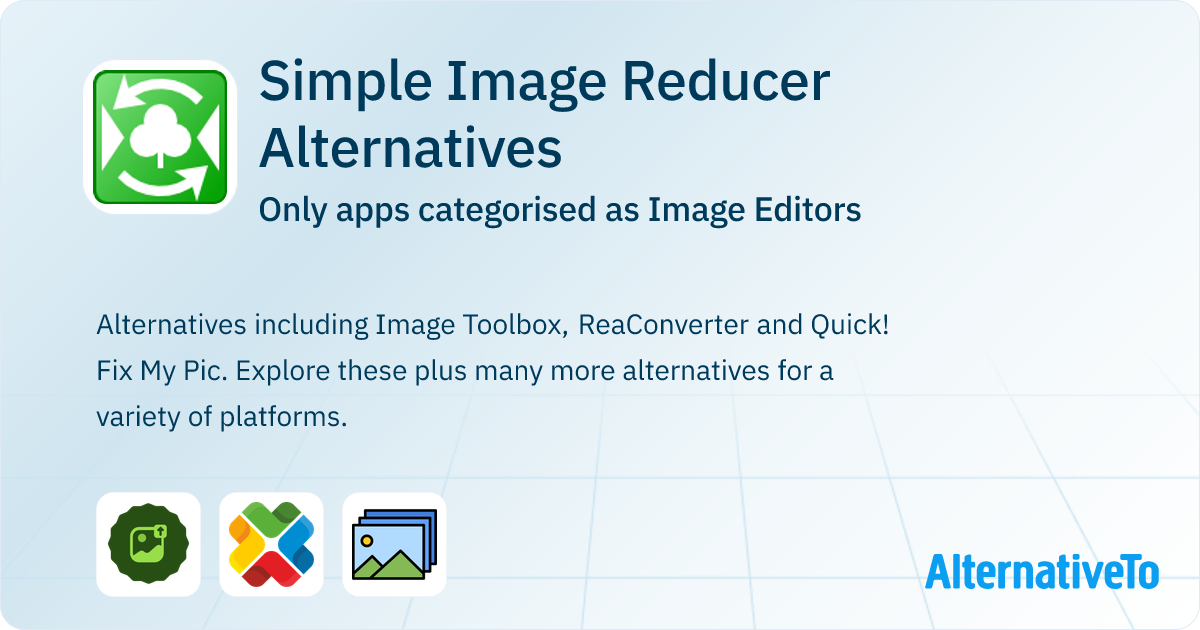 Simple Image Reducer Alternatives: Top 3 Image Editors | AlternativeTo
