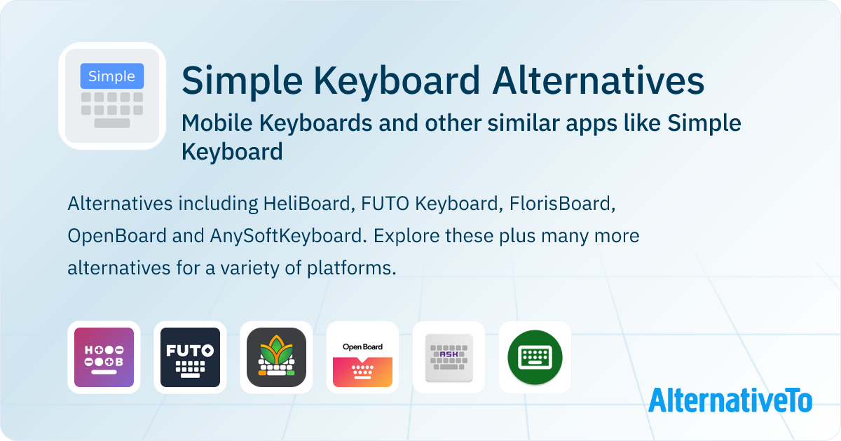 Simple Keyboard Alternatives: Top 12 Mobile Keyboards & Similar Apps ...