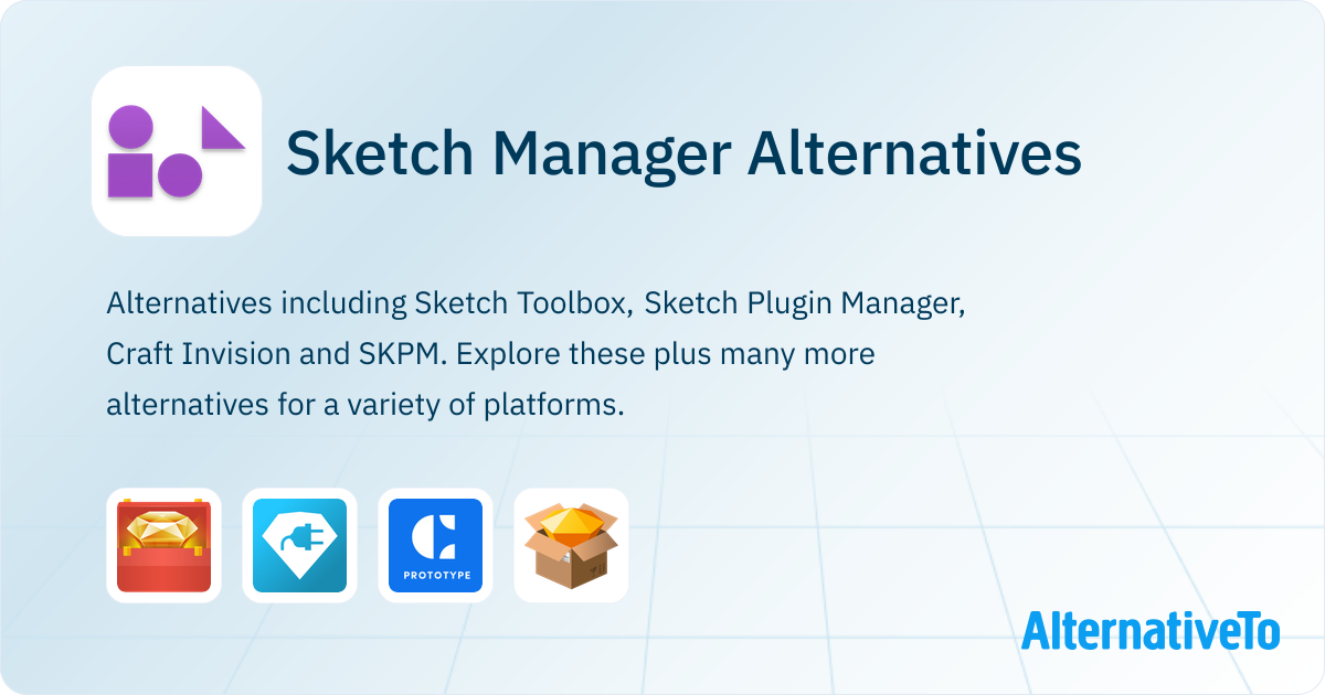 Sketch Manager Alternatives - Explore Similar Software | AlternativeTo