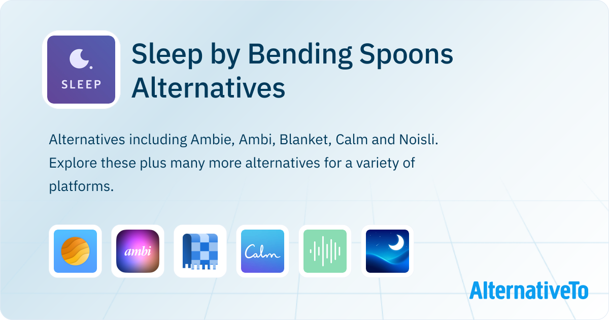 Sleep by Bending Spoons Alternatives - Explore Similar Apps | AlternativeTo