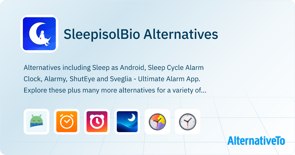SleepisolBio Alternatives - Explore Similar Apps | AlternativeTo