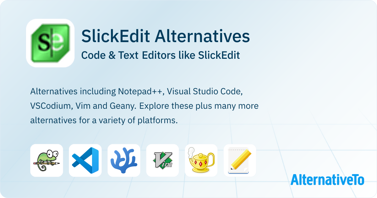 SlickEdit Alternatives: Top 12 Code & Text Editors | AlternativeTo