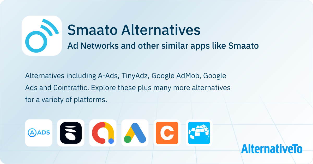 Smaato Alternatives: Top 12 Ad Networks & Similar Websites | AlternativeTo