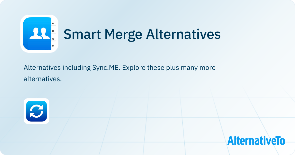 Smart Merge Alternatives - Explore Similar Apps | AlternativeTo