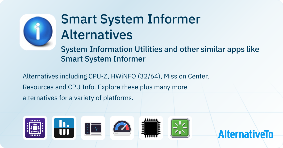 Smart System Informer Alternatives: Top 14 System Information Utilities ...