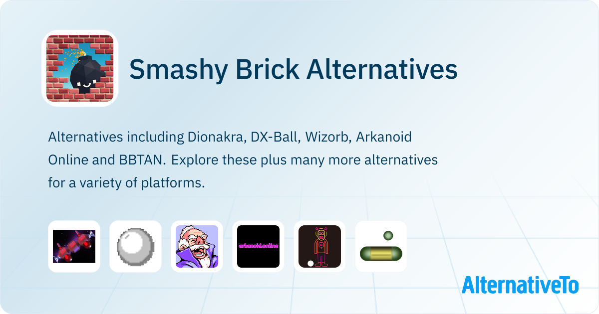 Smashy Brick Alternatives and Similar Games | AlternativeTo