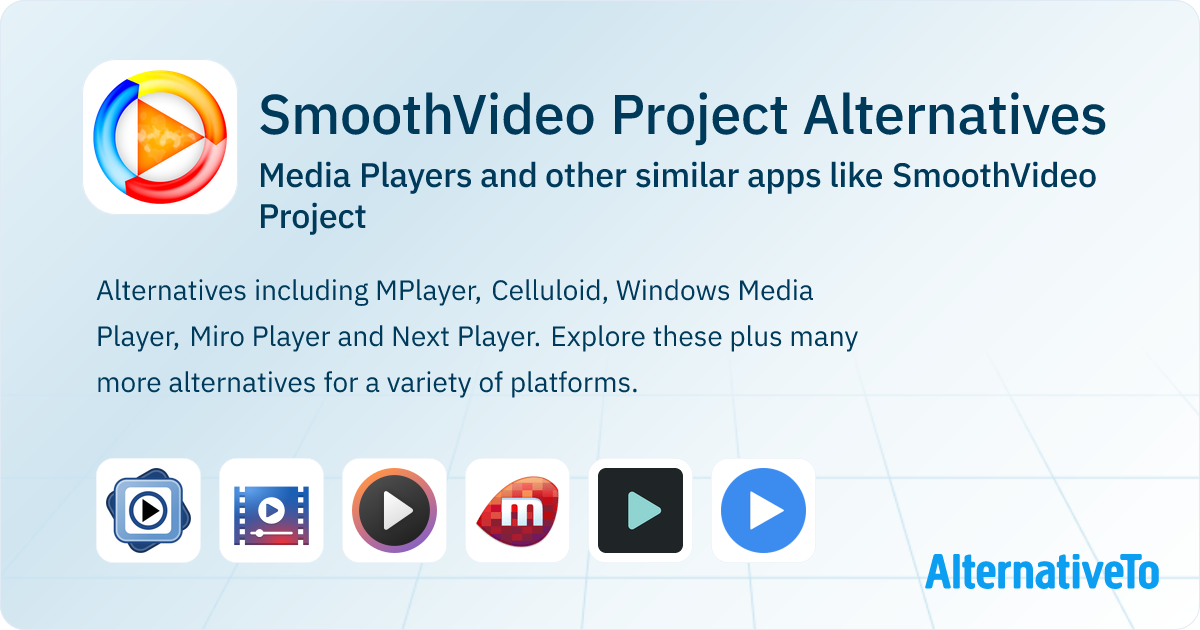 SmoothVideo Project Alternatives: Top 12 Media Players & Similar Apps ...