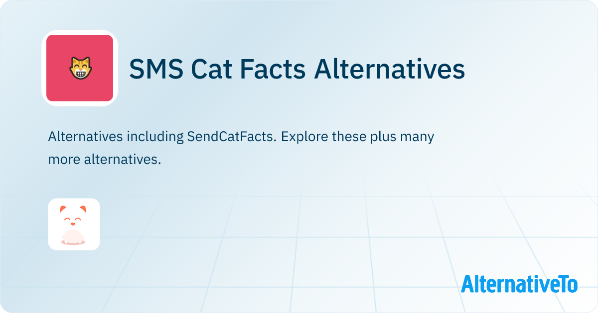 SMS Cat Facts Alternatives - Explore Similar Sites & Apps | AlternativeTo