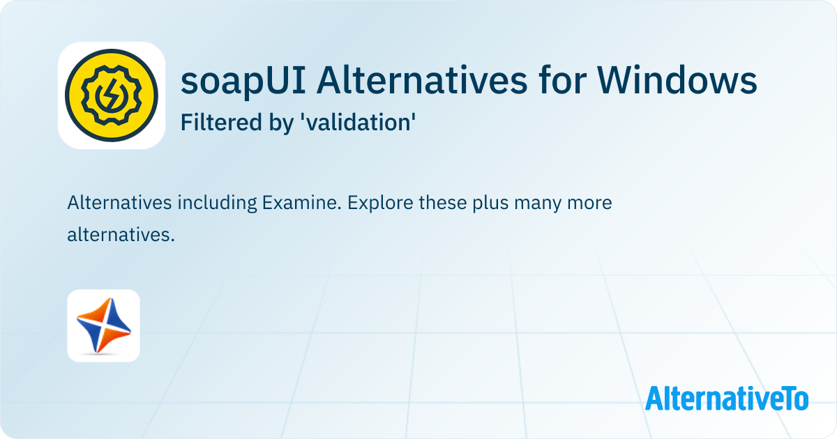 soapUI Alternatives for Windows filtered by 'validation' | AlternativeTo
