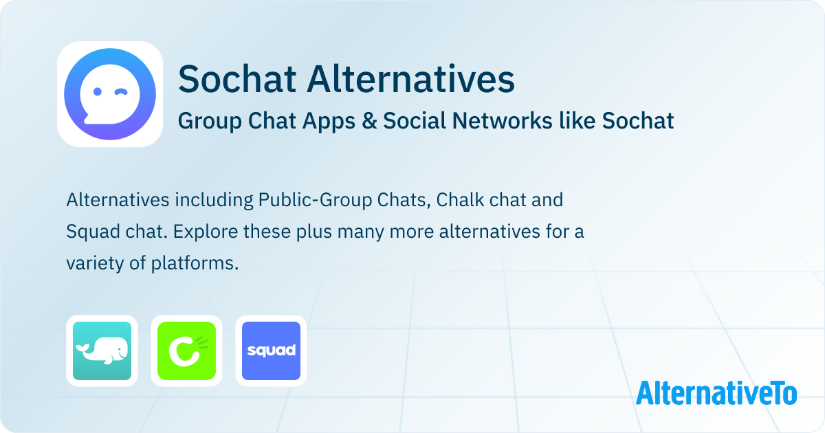 Sochat Alternatives: Top 3 Group Chat Apps & Social Networks ...
