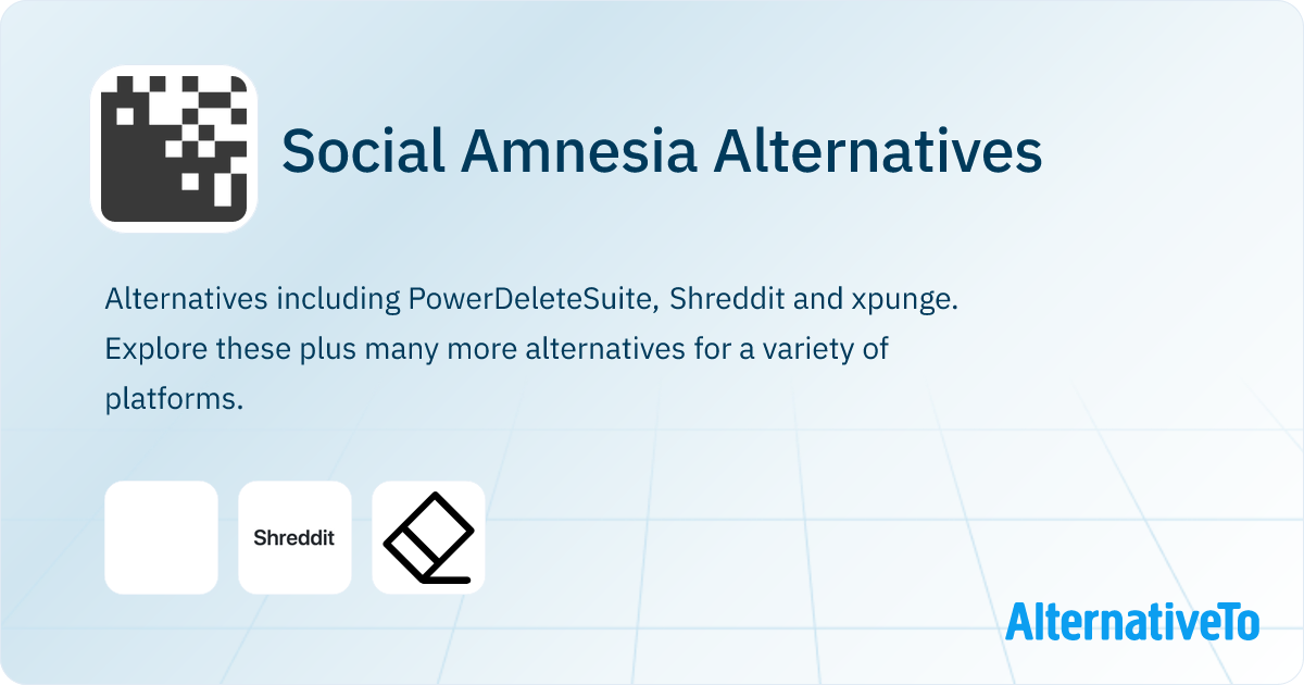 Social Amnesia Alternatives - Explore Similar Software | AlternativeTo