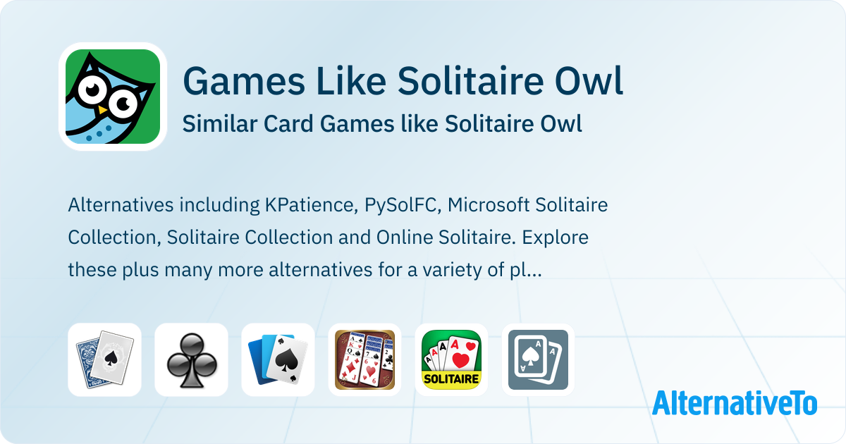 Games Like Solitaire Owl: Similar Card Games 2025 | AlternativeTo