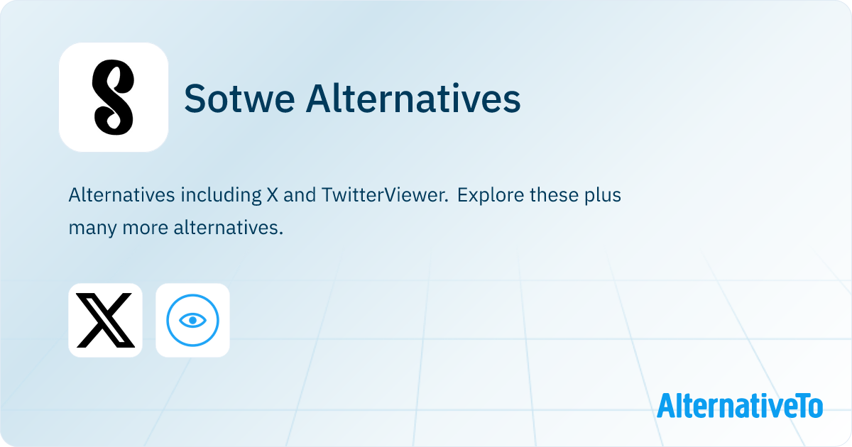 Sotwe Alternatives - Explore Similar Sites & Apps | AlternativeTo