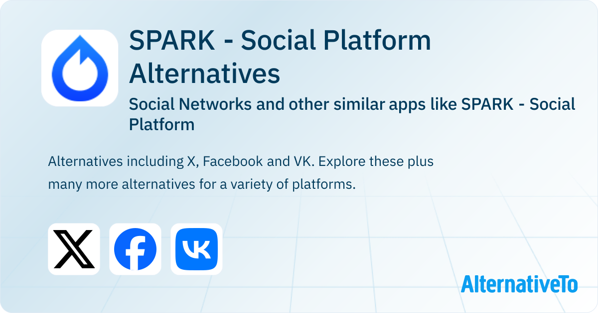 SPARK - Social Platform Alternatives: Top 3 Social Networks & Similar ...