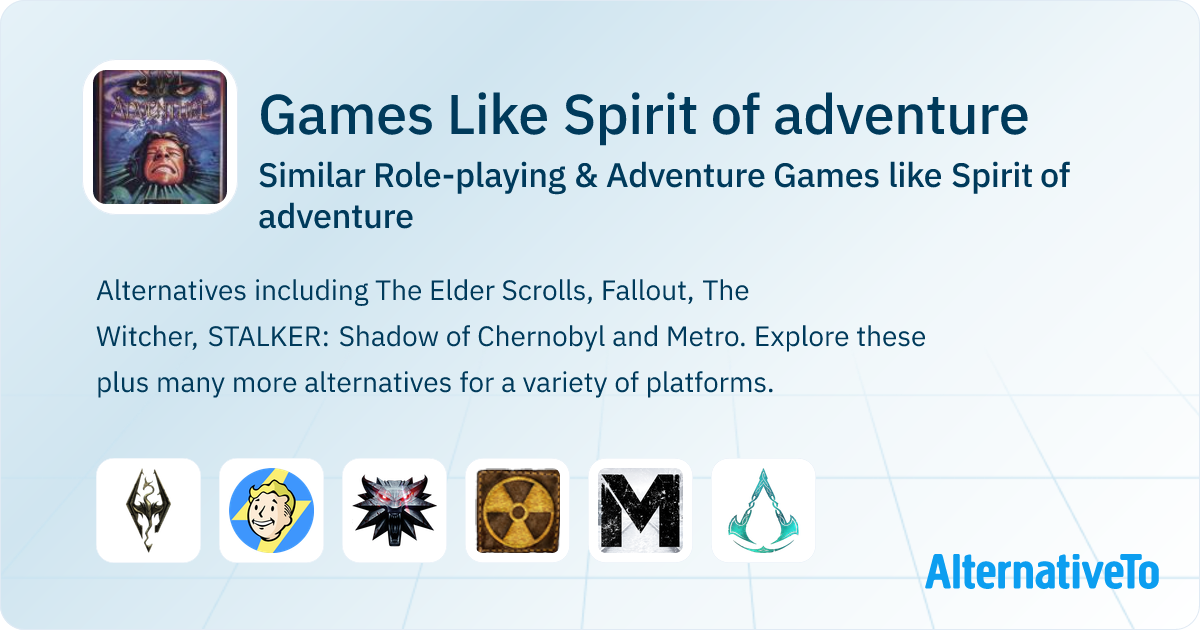 Games Like Spirit of adventure: Similar Role-playing Games | AlternativeTo