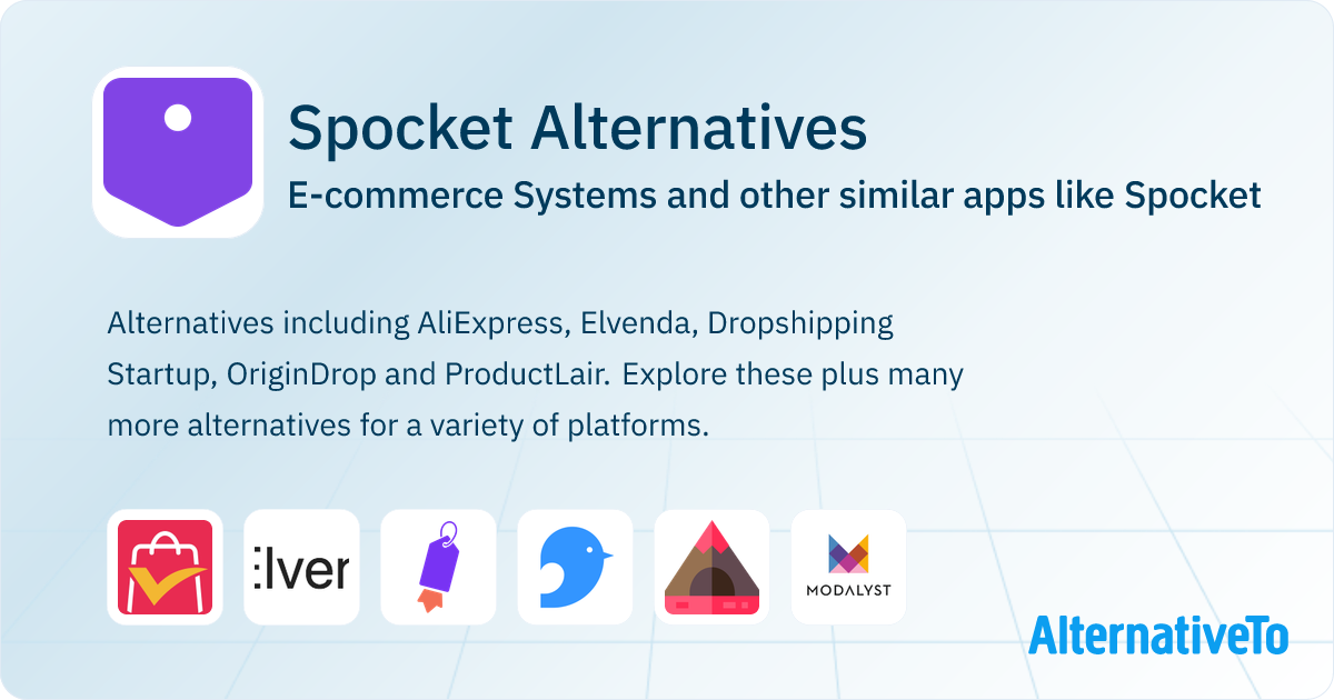Spocket Alternatives: Top 13 E-commerce Systems & Similar Apps ...