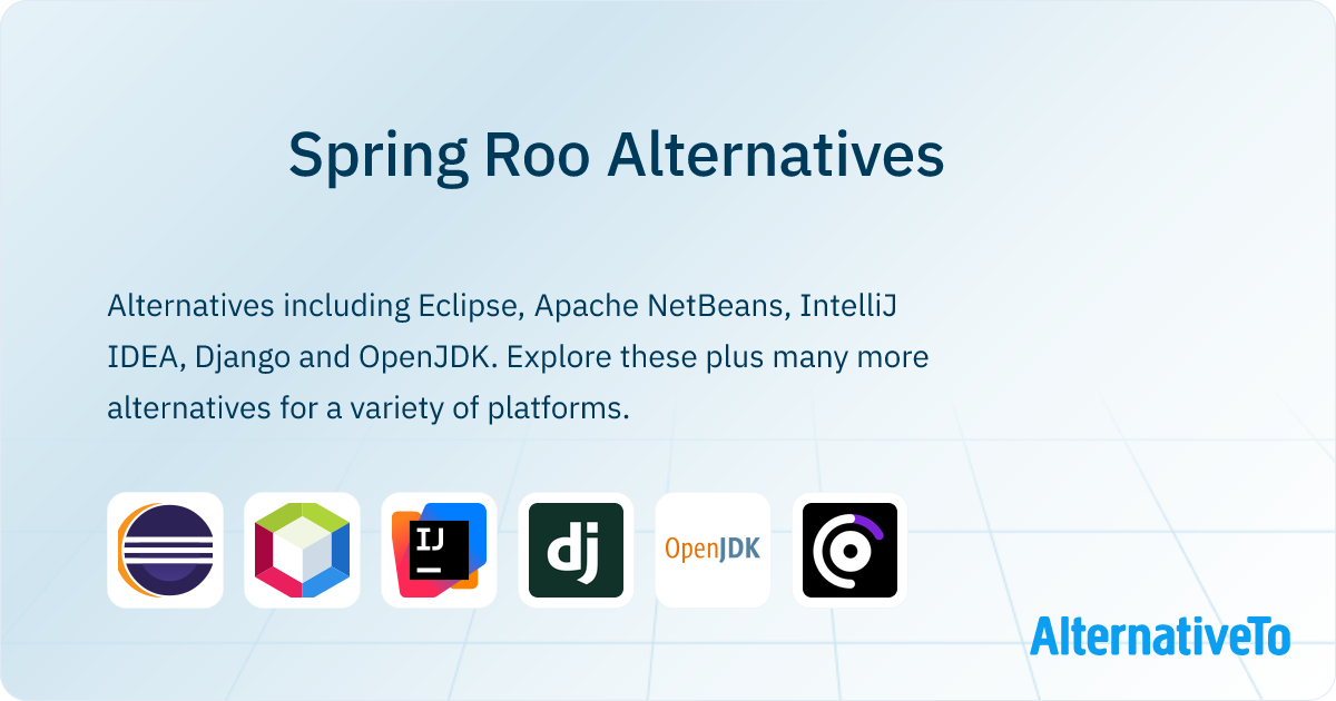 Spring Roo Alternatives - Explore Similar Apps & Services | AlternativeTo