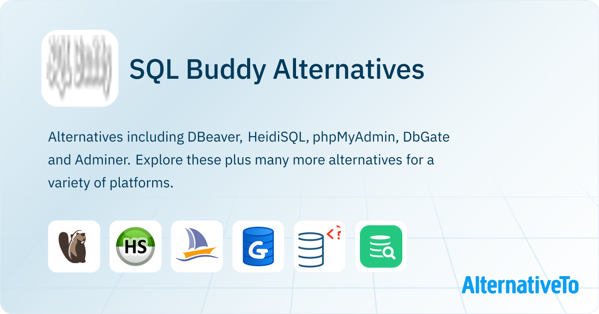 SQL Buddy Alternatives - Explore Similar Sites & Apps | AlternativeTo