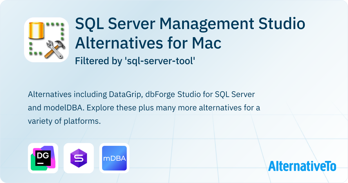 SQL Server Management Studio Alternatives for Mac filtered by 'sql ...