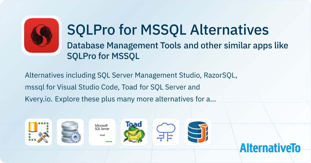 SQLPro for MSSQL Alternatives: Top 6 Database Management Tools ...