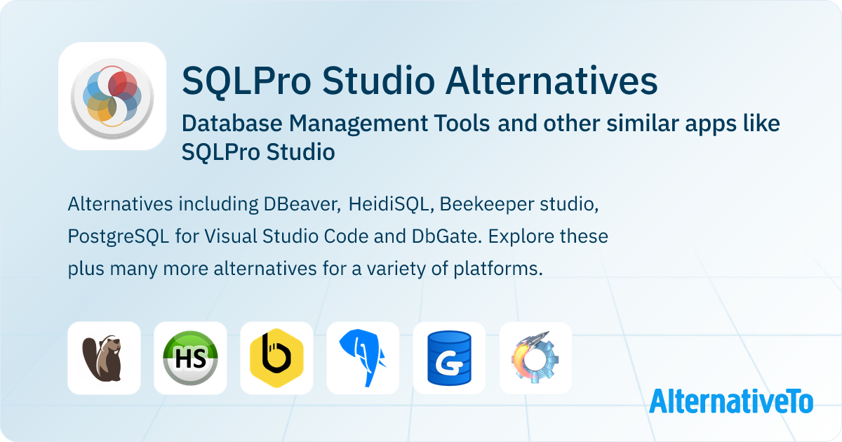 SQLPro Studio Alternatives: Top 12 Database Management Tools & Similar ...