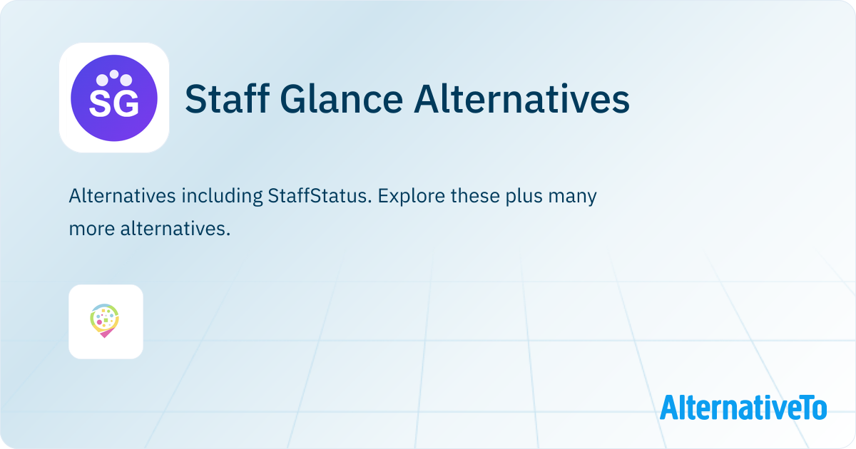 Staff Glance Alternatives - Explore Similar Sites & Apps | AlternativeTo