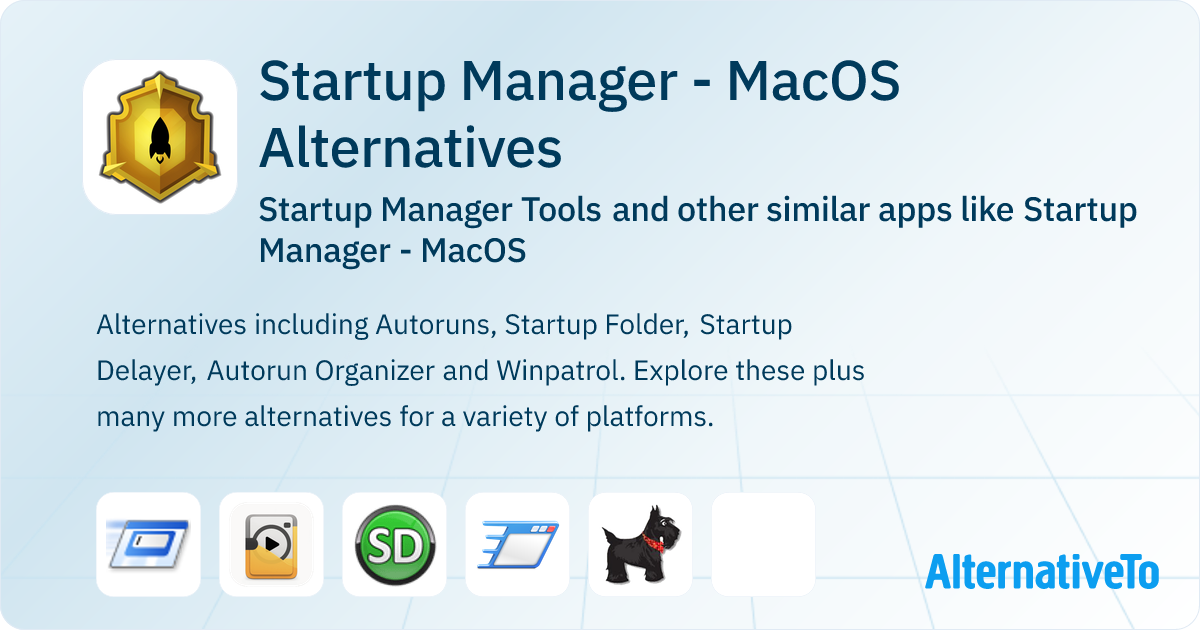 Startup Manager - MacOS Alternatives: Top 14 Startup Manager Tools ...