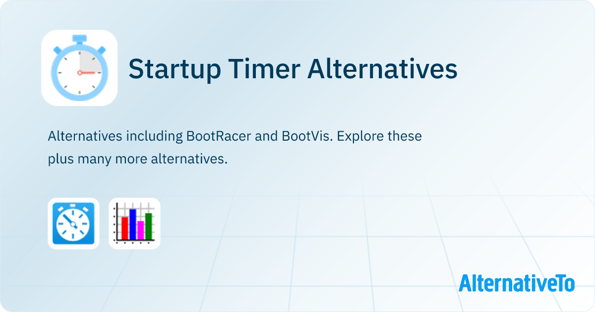 Startup Timer Alternatives - Explore Similar Software | AlternativeTo