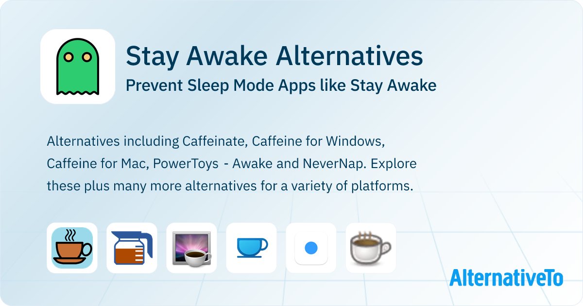 Stay Awake Alternatives: Top 15 Prevent Sleep Mode Apps & Similar ...