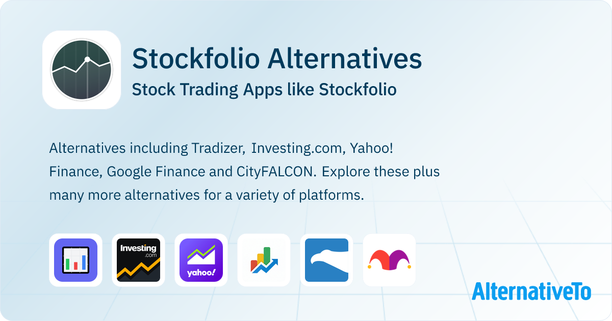Stockfolio Alternatives: Top 12 Stock Trading & Similar Apps ...