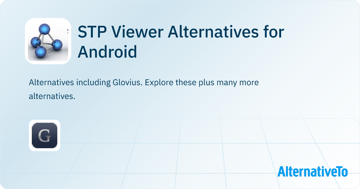 STP Viewer Alternatives for Android | AlternativeTo