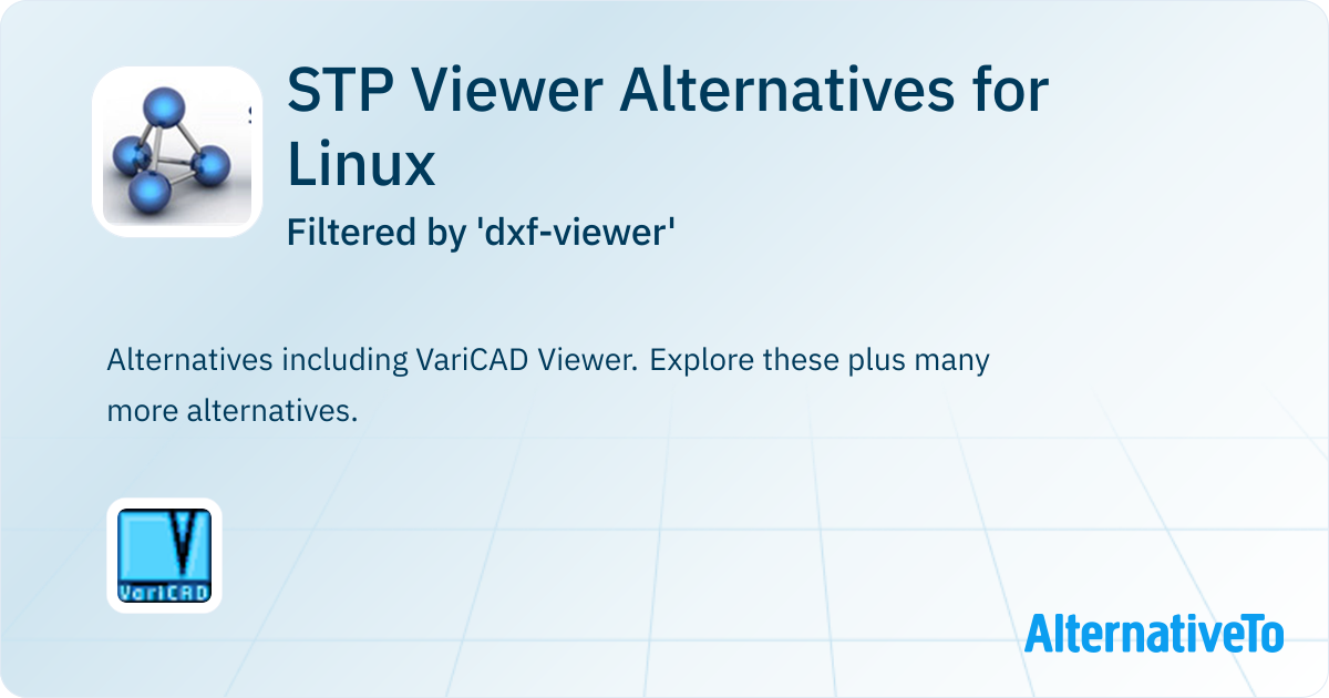 STP Viewer Alternatives for Linux filtered by 'dxf-viewer' | AlternativeTo