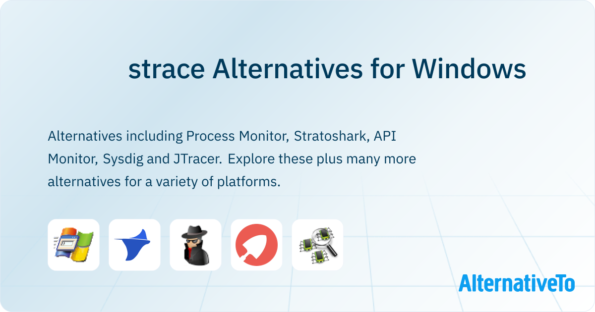 strace Alternatives for Windows | AlternativeTo