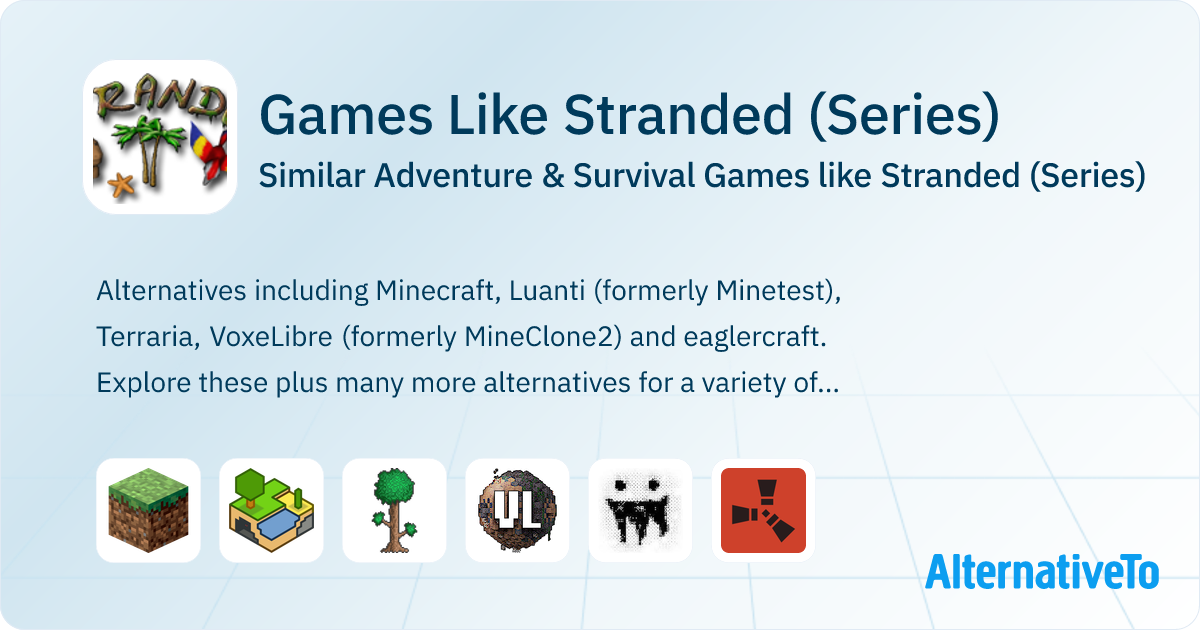 Games Like Stranded (Series): Similar Adventure Games 2026 | AlternativeTo