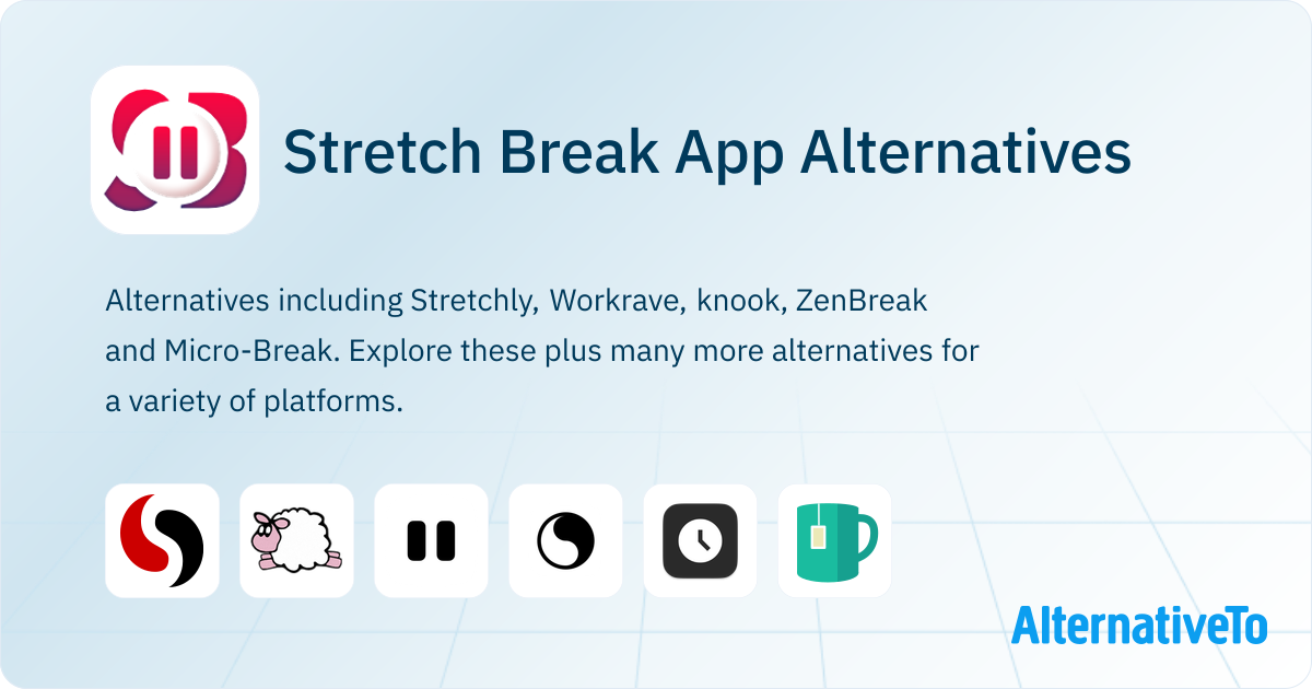 Stretch Break App Alternatives - Explore Similar Software | AlternativeTo