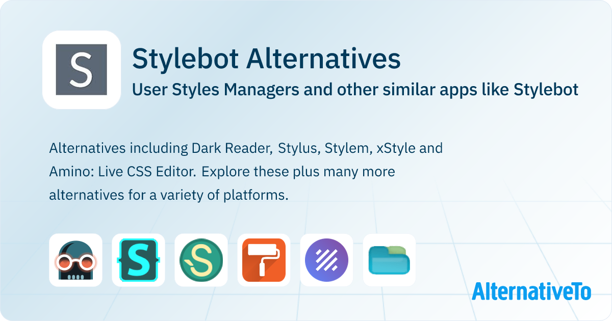 Stylebot Alternatives: Top 13 User Styles Managers & Similar Apps ...