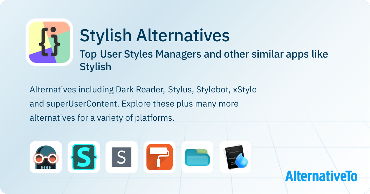 Great Stylish Alternatives: Top User Styles Managers in 2025 ...